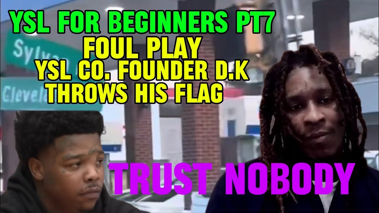 YSL FOR BEGINNERS PT7: YSL CO .FOUNDER SAYS HE'S NOT A REAL GANG MEMBER ...