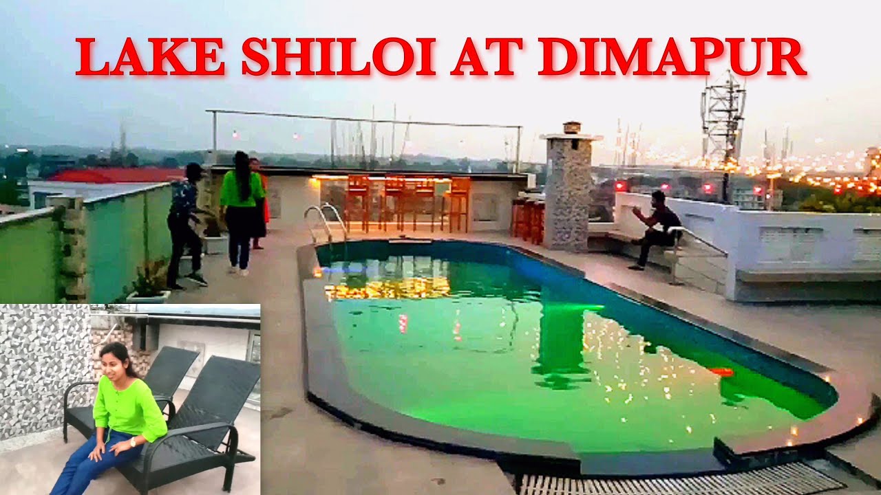 LAKE SHILOI AT DIMAPUR//FUN WITH COUSINS//#viralvedio ...