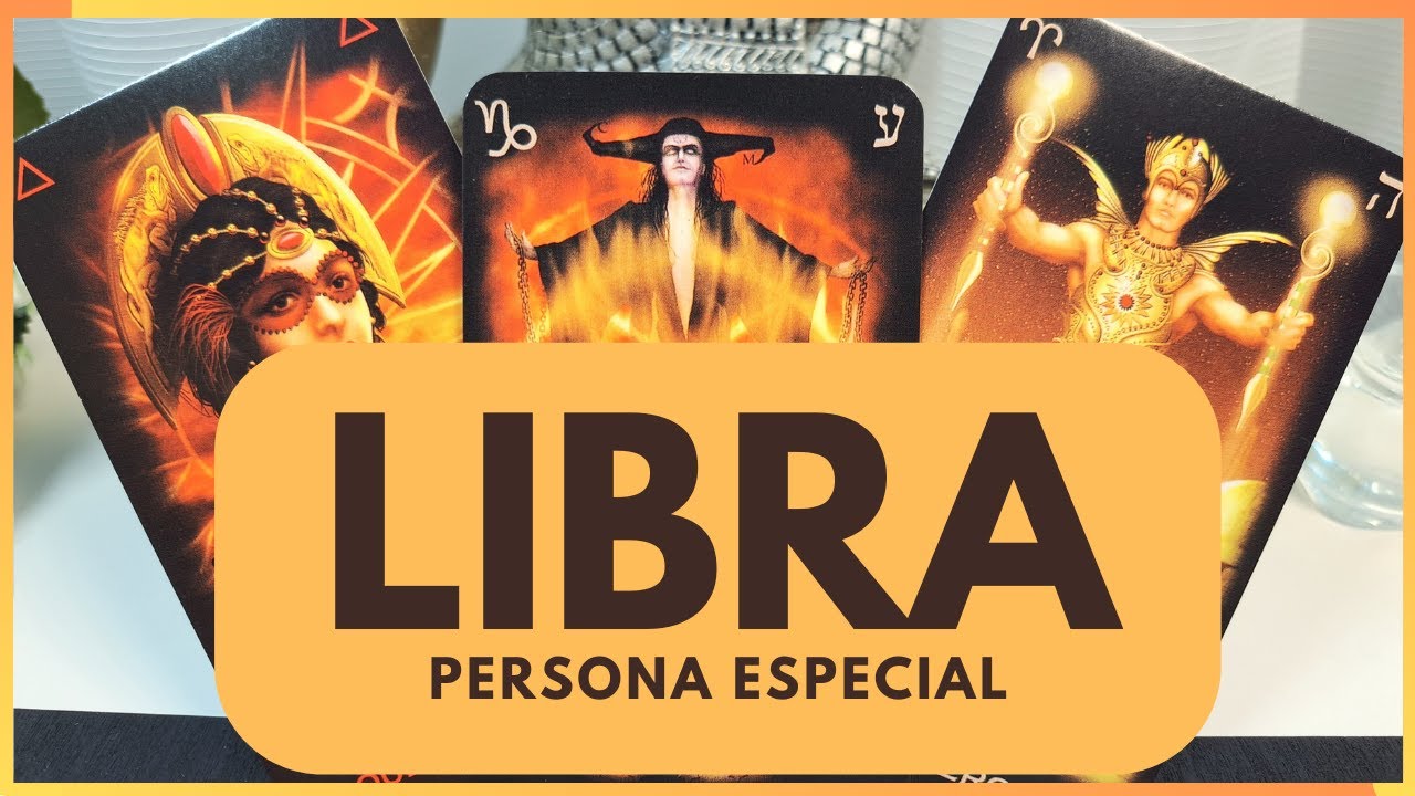 ♎LIBRA♎. PERSONA ESPECIAL.💖¡SIN TI SU VIDA NO TIENE SENTIDO!💘 - YouTube