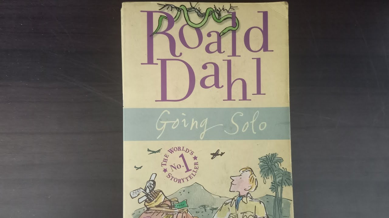 Going Solo by Roald Dahl - Book review in English - Book for adventure ...