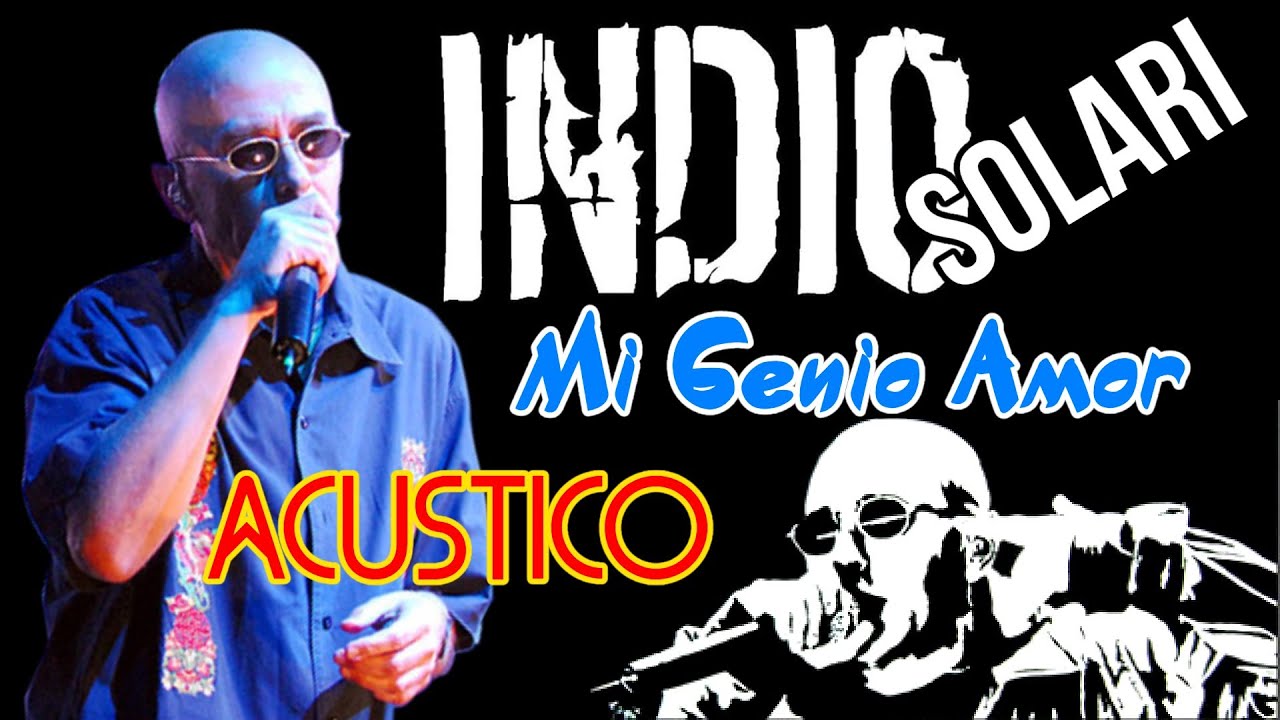 INDIO SOLARI - Mi Genio Amor INEDITO (Acústico entre amigos) - YouTube