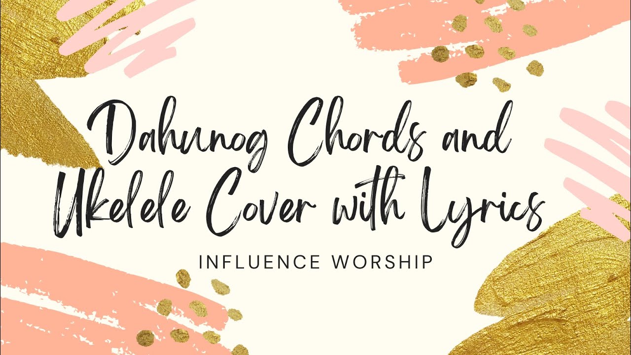 Dahunog UKELELE Cover | Influence Worship - YouTube