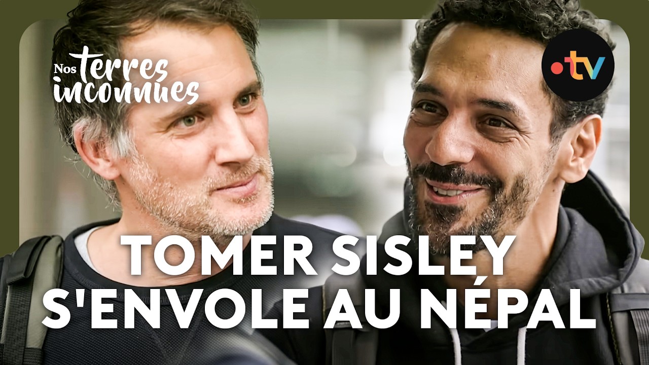 Tomer Sisley s'envole au Népal pour son Rendez-vous en terre en terre ...