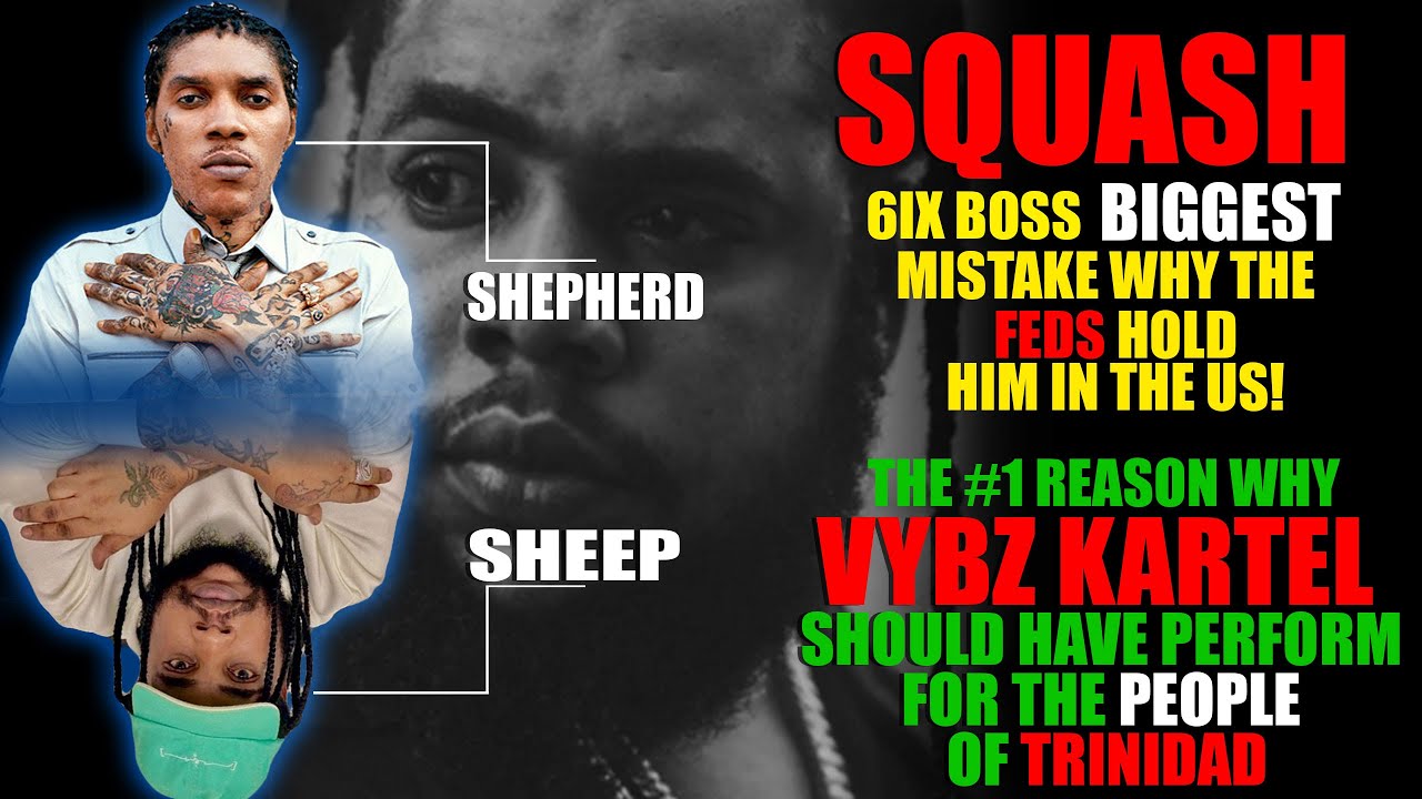 Squash 6ix Boss Going To Prison FEDS hold him in the US/ Vybz Kartel ...