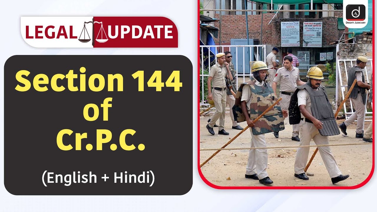 Section 144 of CrPC | Legal Update | Drishti Judiciary - YouTube