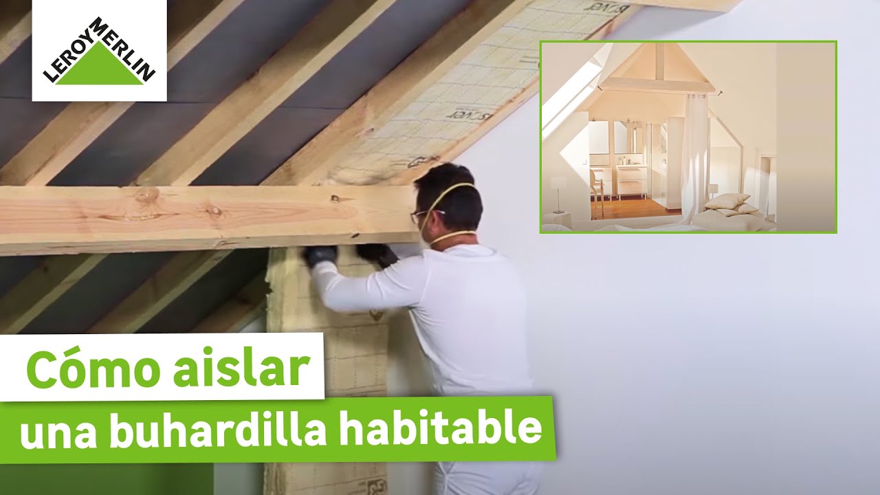 Cómo aislar una buhardilla con aislante fino | LEROY MERLIN - YouTube