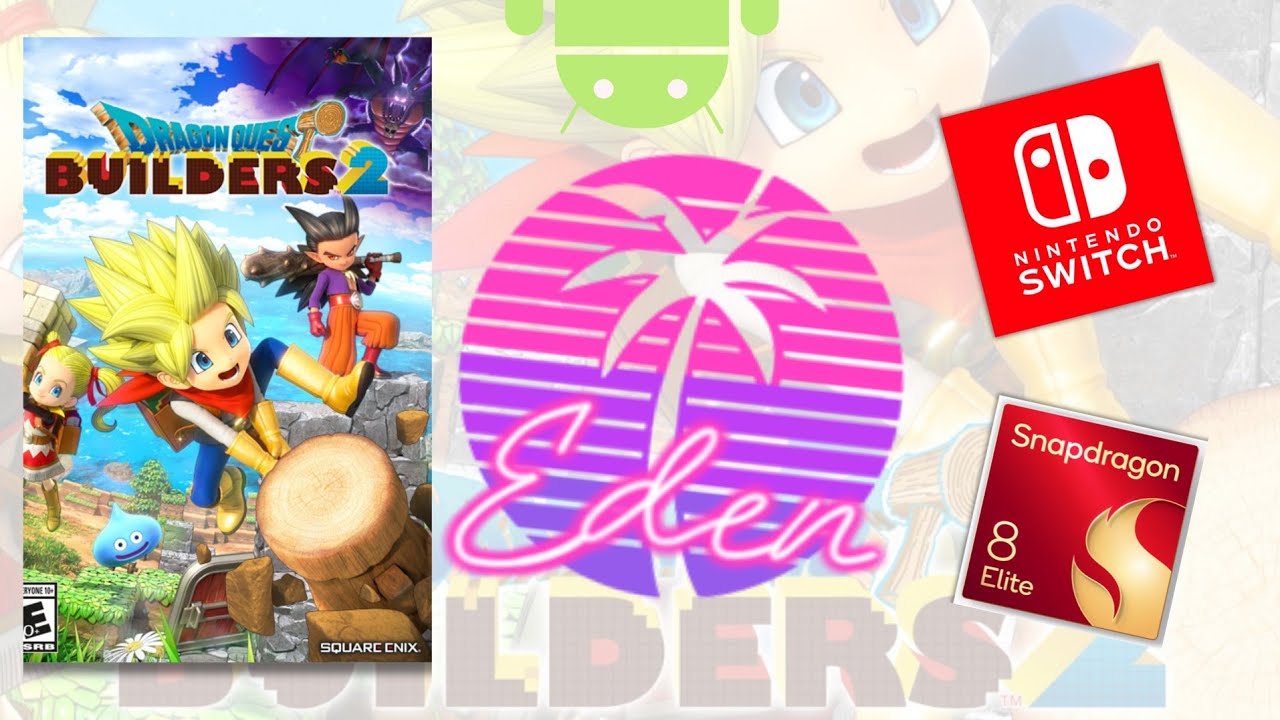 [EDEN v0.0.3-rc2] Dragon Quest Builders 2 - Snapdragon 8 Elite - YouTube