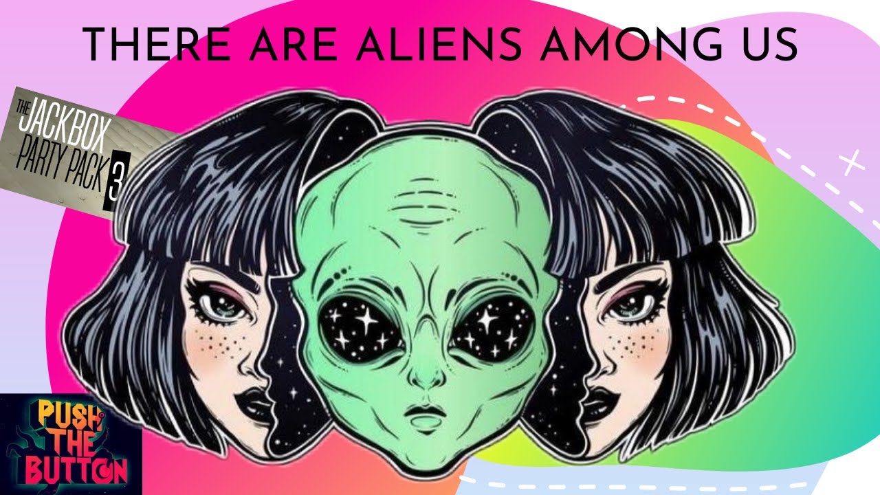 Finding hidden aliens among us using flawed logic (Push the button ...