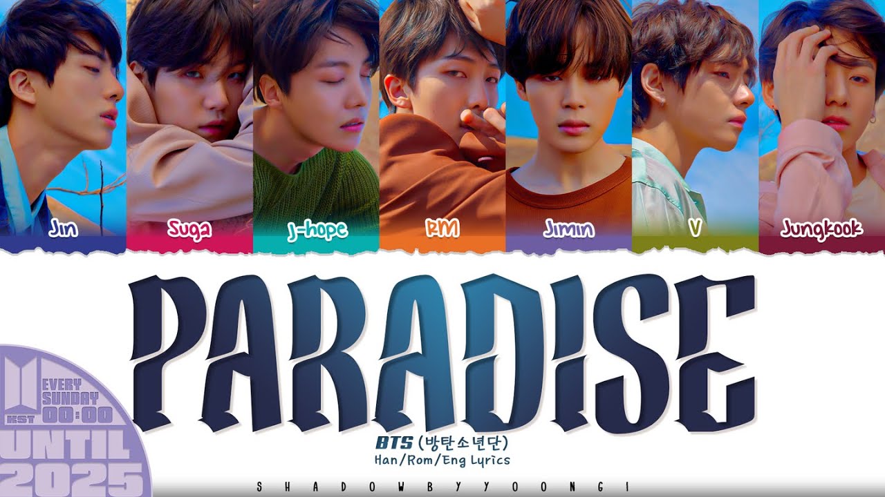 BTS (방탄소년단) 'Paradise (낙원)' Lyrics [Color Coded Han_Rom_Eng] | UNTIL ...