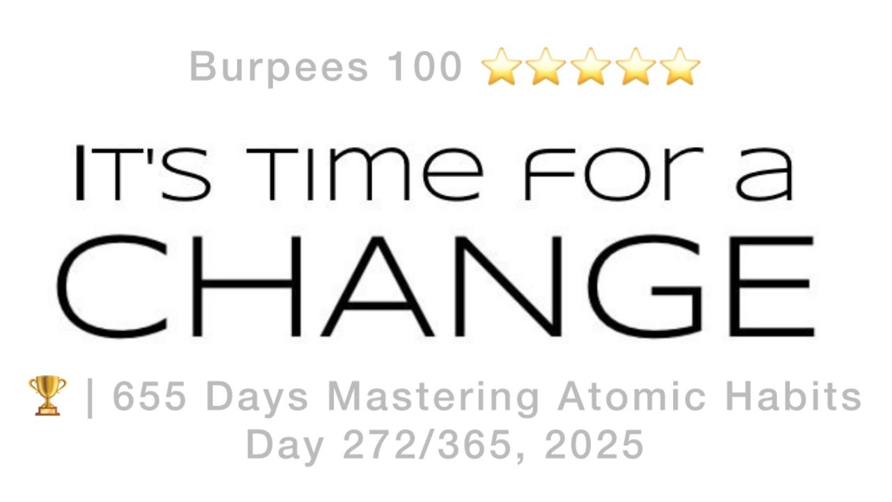 🏆 | 655 Days Mastering Atomic Habits Day 272/365, 2025 - YouTube