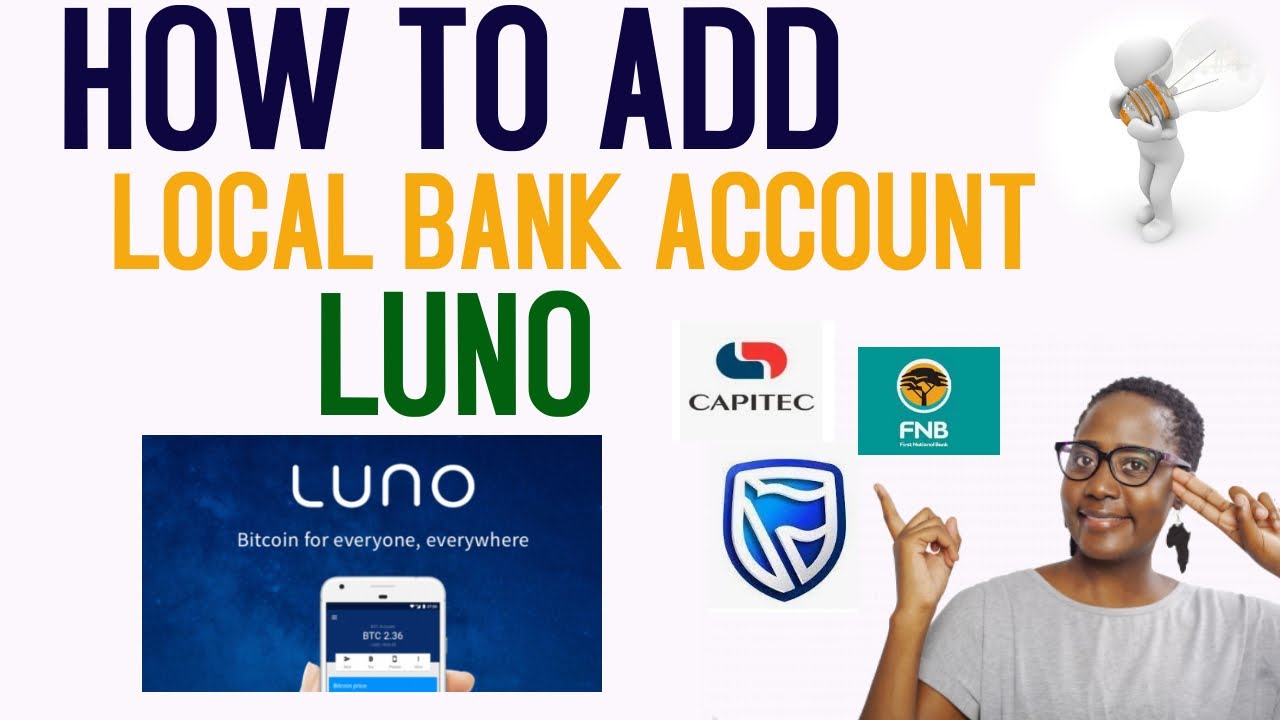 HOW TO ADD LOCAL BANK ACCOUNT IN LUNO -FAST & EASY -2021-Part 5 - YouTube