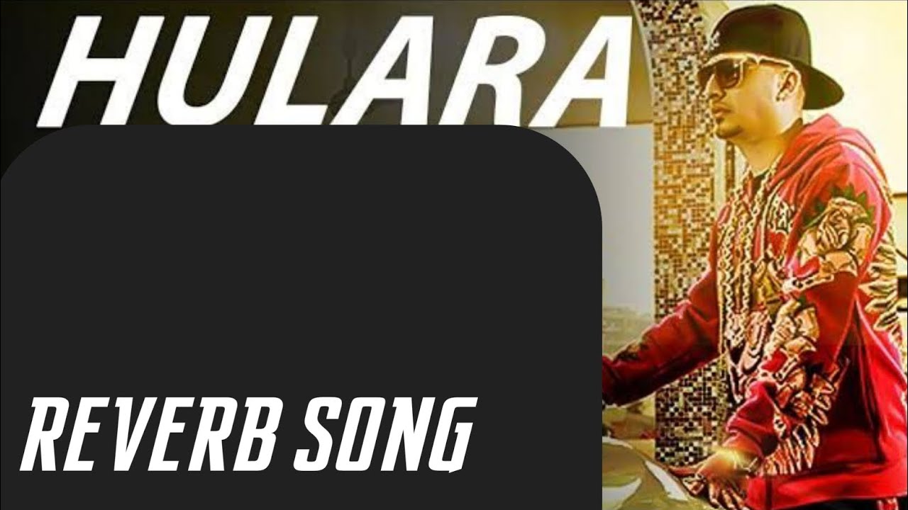 hulara reverb song || hulara reverb song J Star best song in 2023 - YouTube
