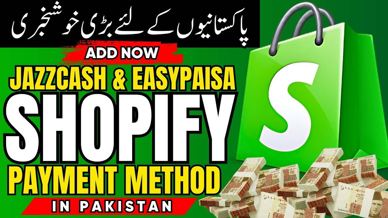 How to Add Jazzcash and Easypaisa in Shopify in Pakistan | Shopify ...
