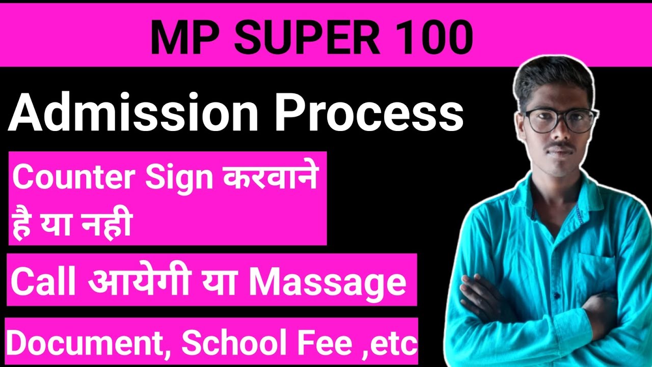 mp super 100 admission process 2023| school fee|document |counter sign ...