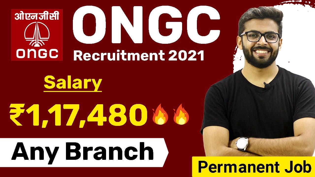 ONGC Recruitment 2021 AEE 🔥🔥 | Salary ₹1,17,480 | Permanent Job | Any ...