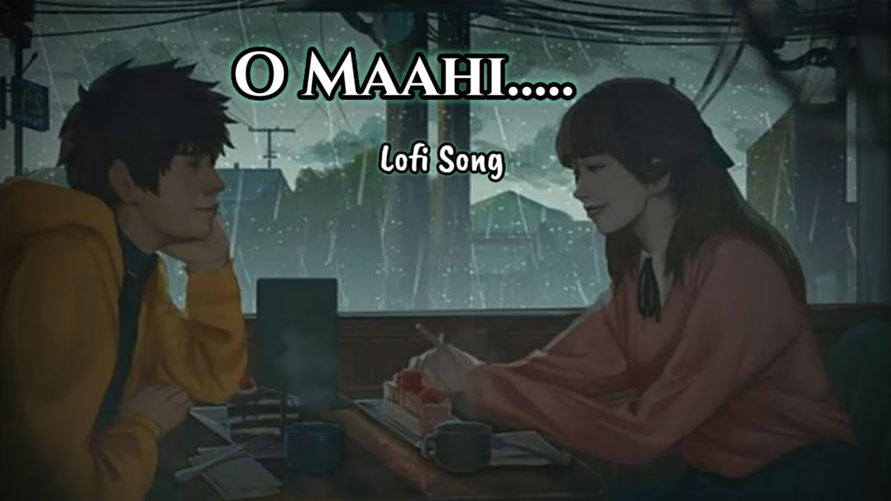 O Maahi : Arijit Singh | O Maahi Lofi Song | (Slowed + Reverb) | Dunki ...