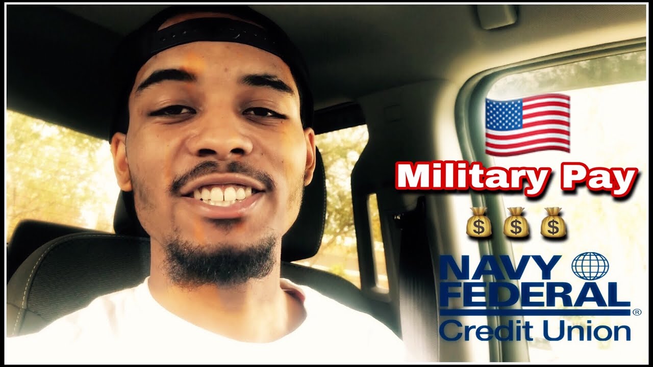 MILITARY PAY | BANKING | NAVY FEDERAL - YouTube
