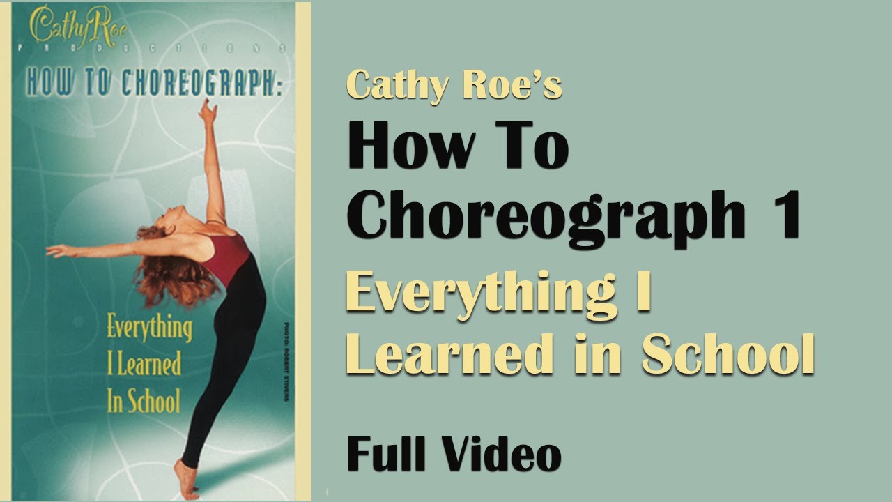 How to Choreograph- Everything I Learned in School - YouTube