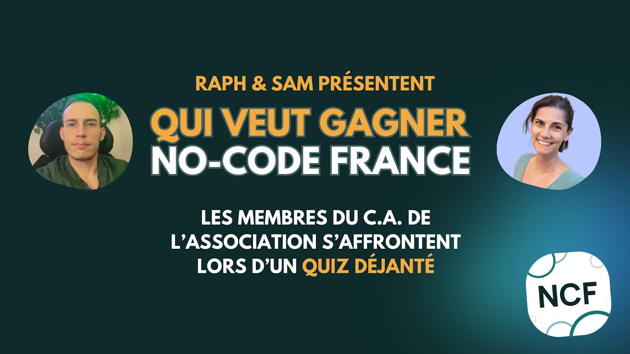 Qui veut gagner No-Code France : Présentation ludique de l'association ...