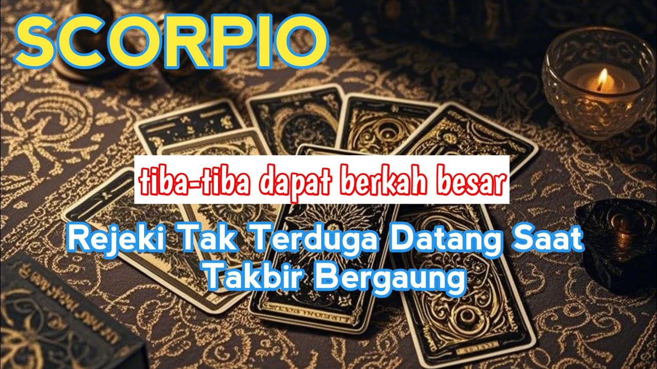 Ramalan Zodiak Scorpio Hari Ini‼️Rejeki Tak Terduga Datang Saat Takbir ...