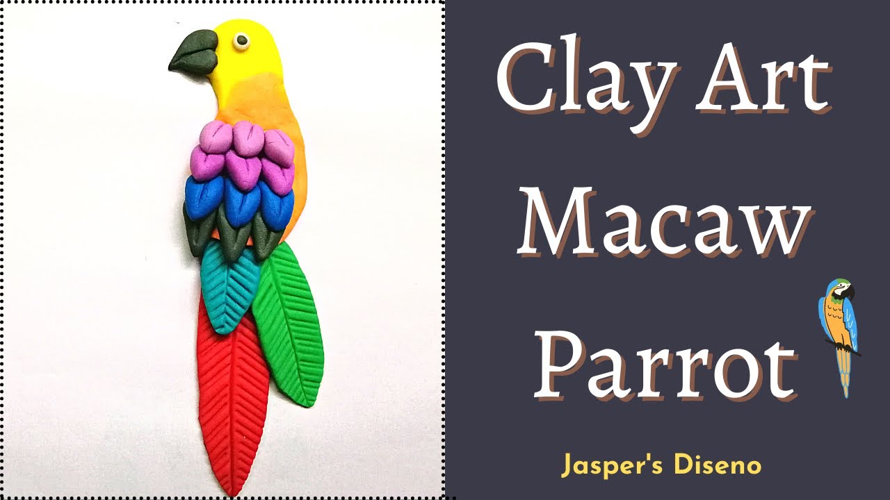 Clay Art Macaw | Miniature Parrot | Macaw Parrot | Play Dough Crafts ...
