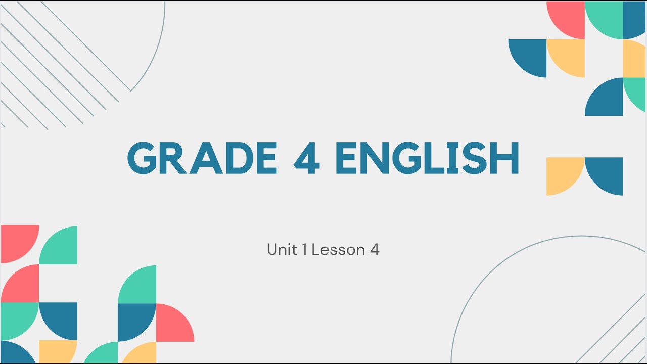 Grade 4 English | Unit 1 Lesson 4 | For Every Child an Education - YouTube