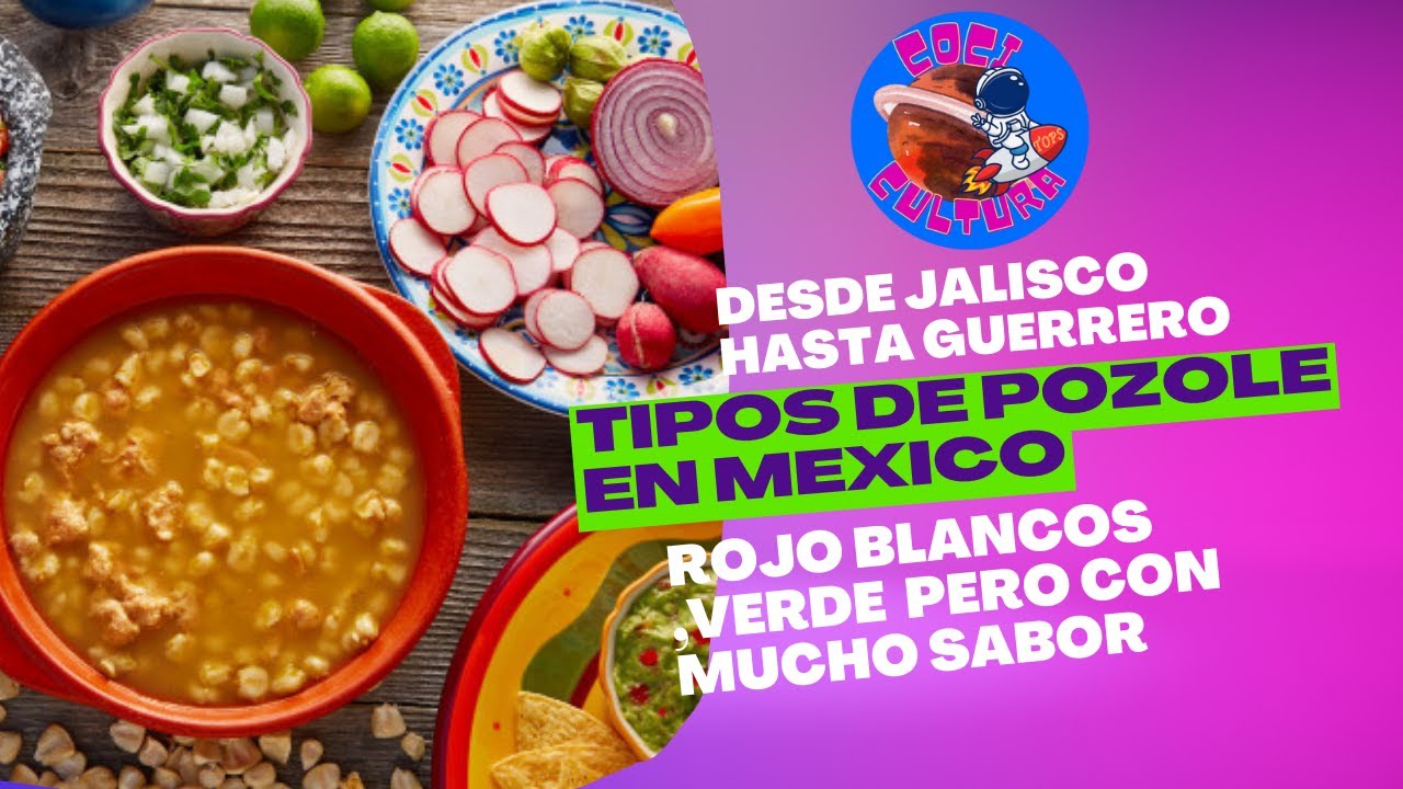 Los tipos de pozole que existen en México | Platillo Tipico de Mexico ...