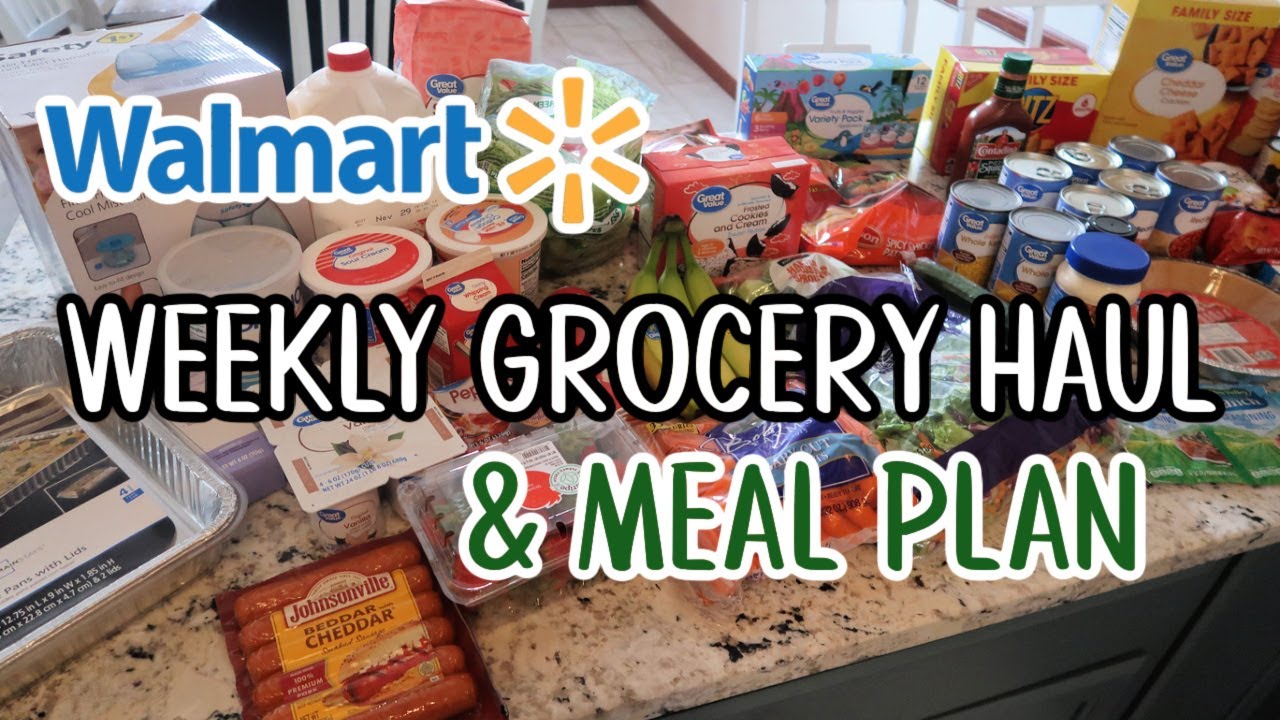 Weekly Grocery Haul & Meal Plan | Walmart Pickup - YouTube