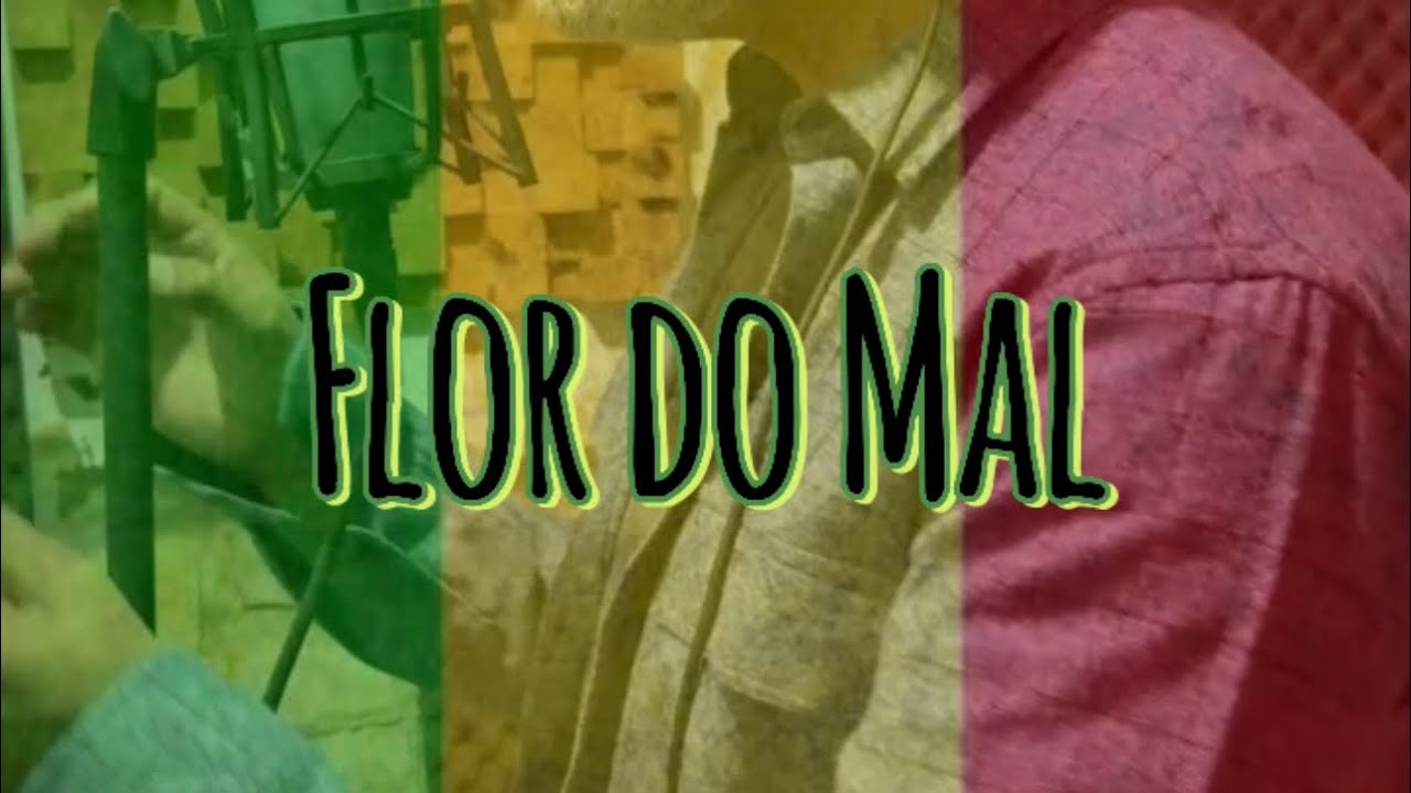 FLOR DO MAL - GEORGE GOMES - YouTube