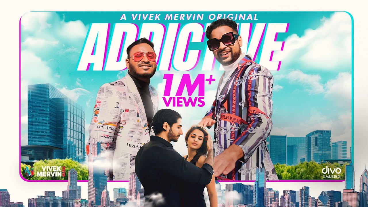 Addictive - Official Video Song | A Vivek Mervin Original | Vivek Siva ...