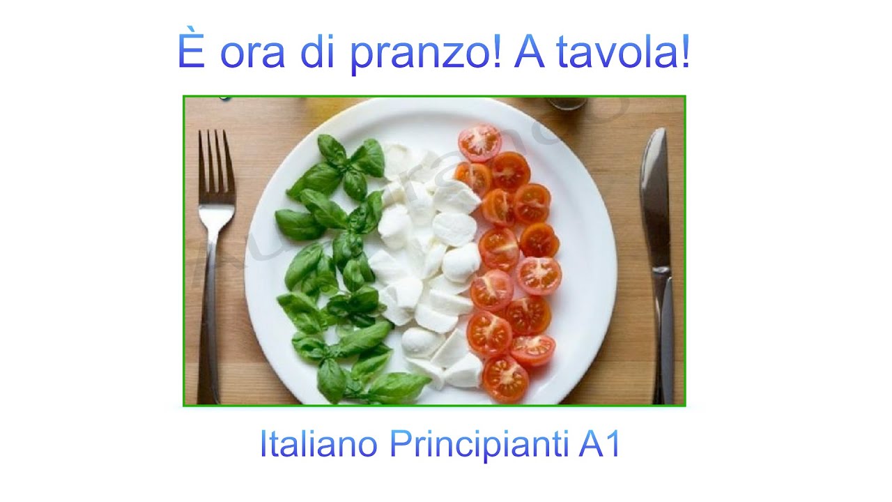 È ora di pranzo! A tavola!, Italiano A1, Apparecchiare, i Pasti del ...
