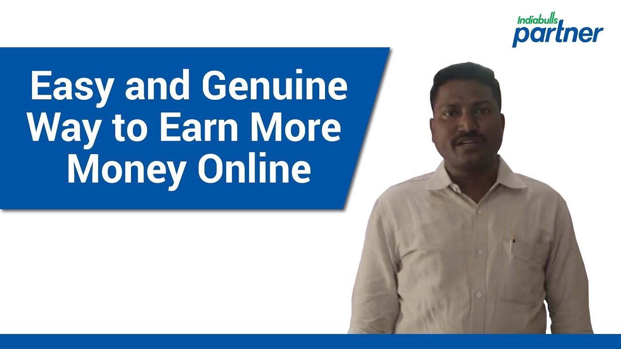 Easy and Genuine Way to Earn More Money | Use Indiabulls Partner to ...
