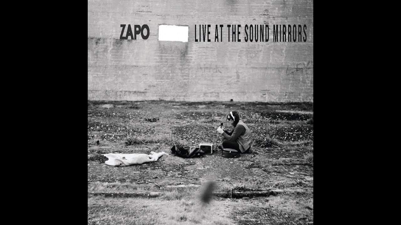 ZAPO "LIVE AT THE SOUND MIRRORS" - YouTube