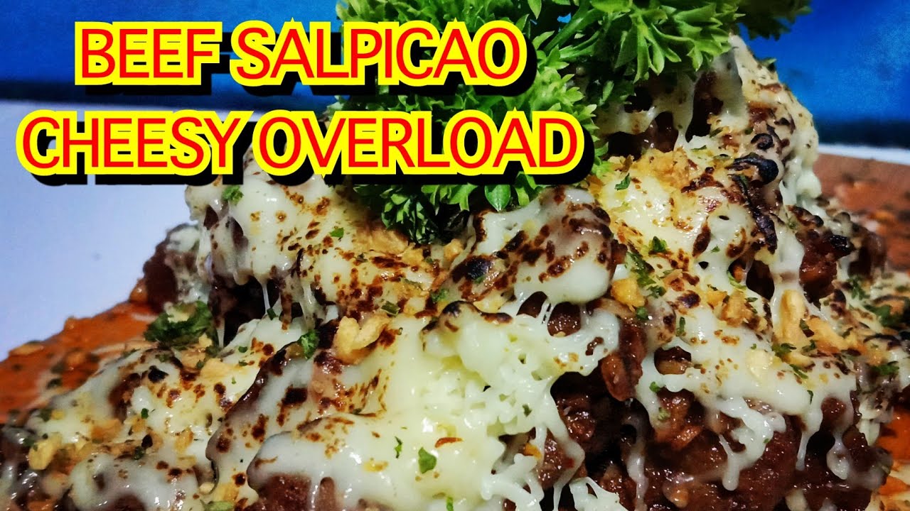 BEEF SALPICAO CHEESY OVERLOAD | BEEF SALPICAO - YouTube