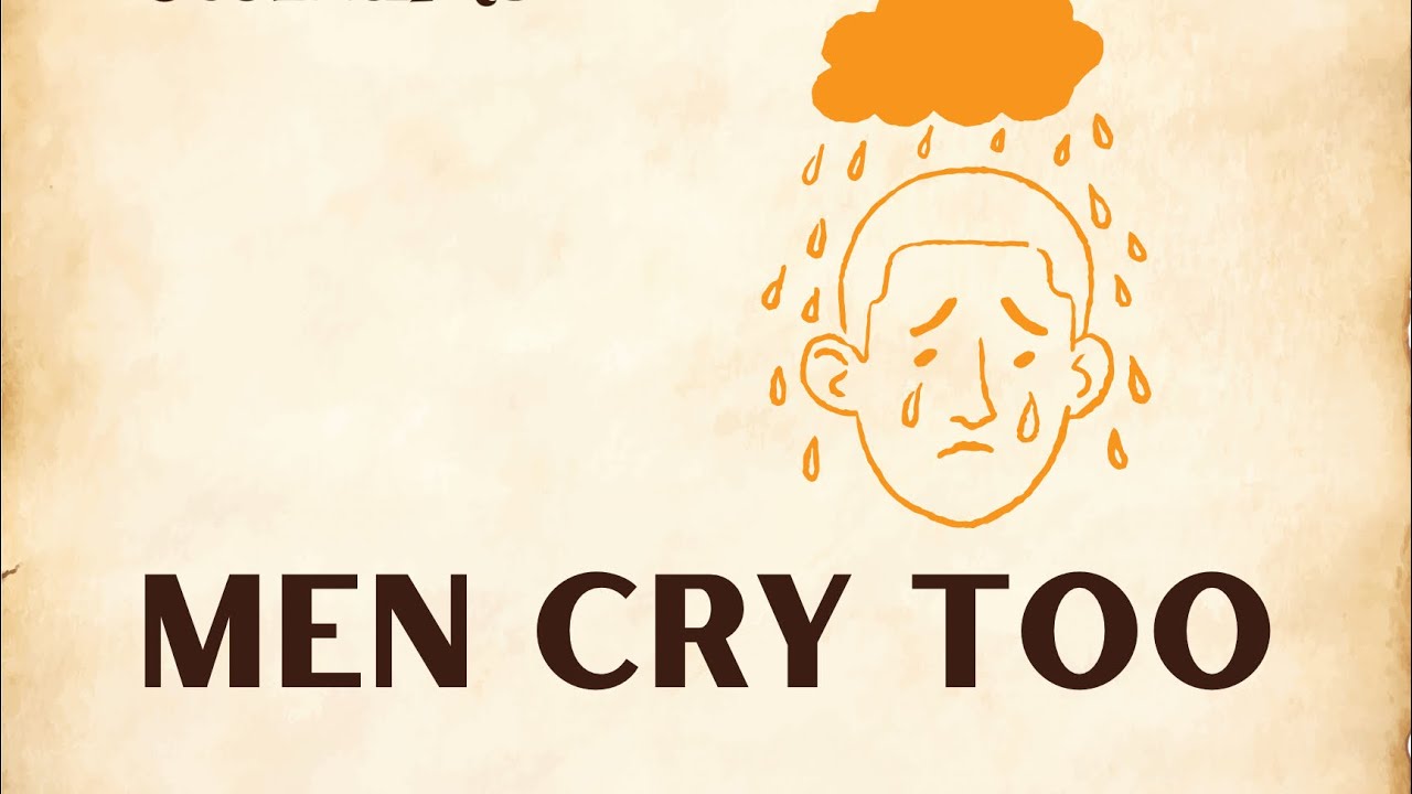 STORYTIME: MEN CRY TOO - YouTube