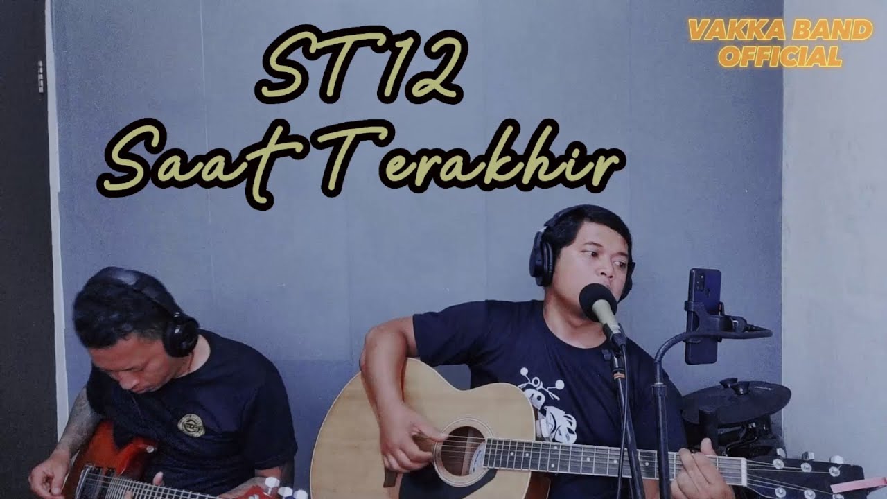 Saat Terakhir - ST12 ( Live Cover Vakka Band ) - YouTube