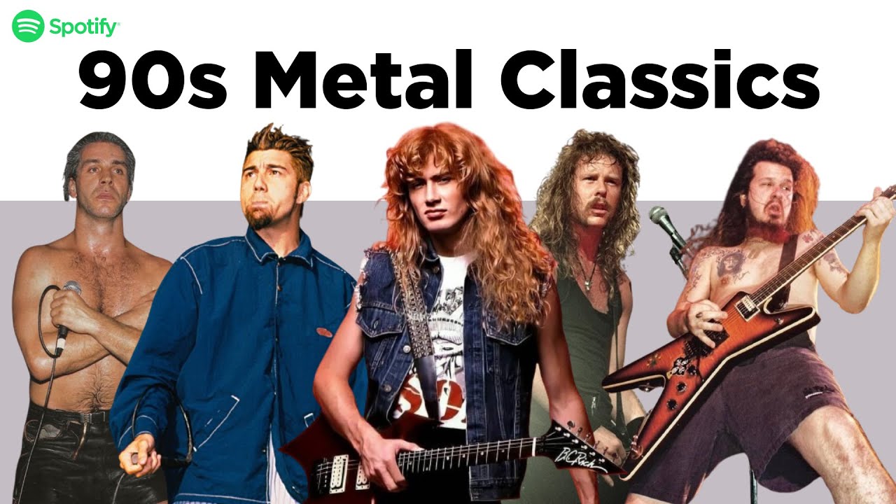 SPOTIFY'S 90's Metal Classics Playlist - YouTube