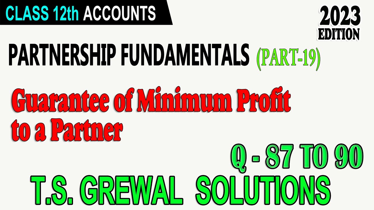 Minimum Guaranteed profit | PARTNERSHIP FUNDAMENTALS | Class 12th | TS ...