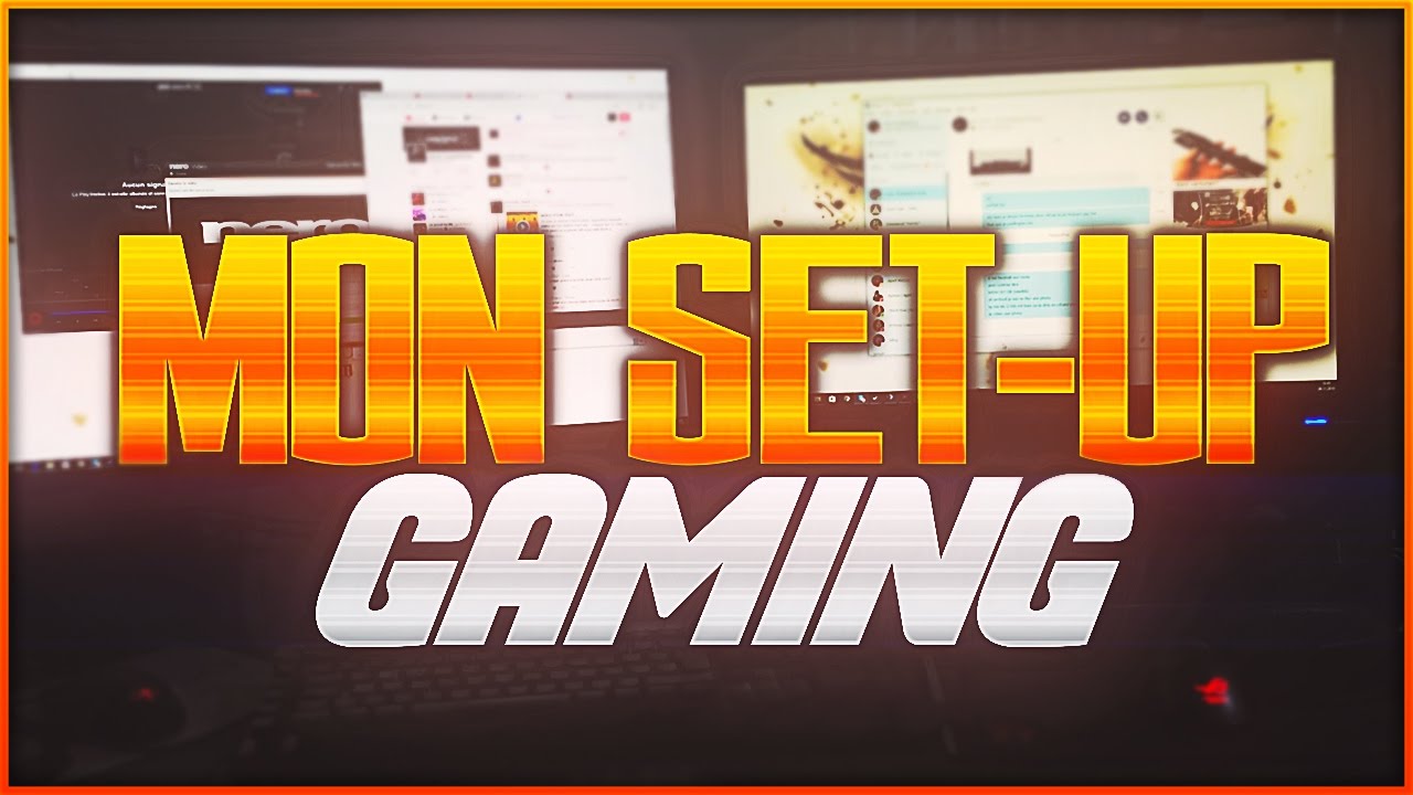 MON SET-UP GAMING ! - YouTube