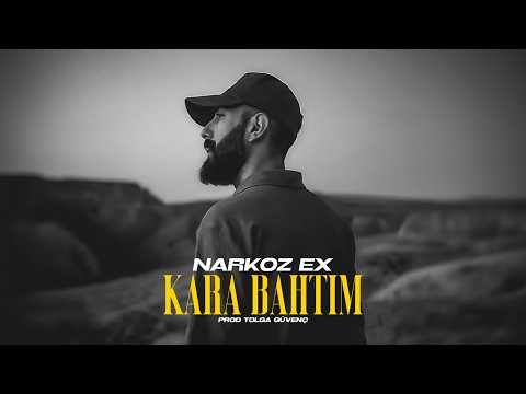 NARKOZ EX - Kara Bahtım (Prod. Tolga Güvenç)