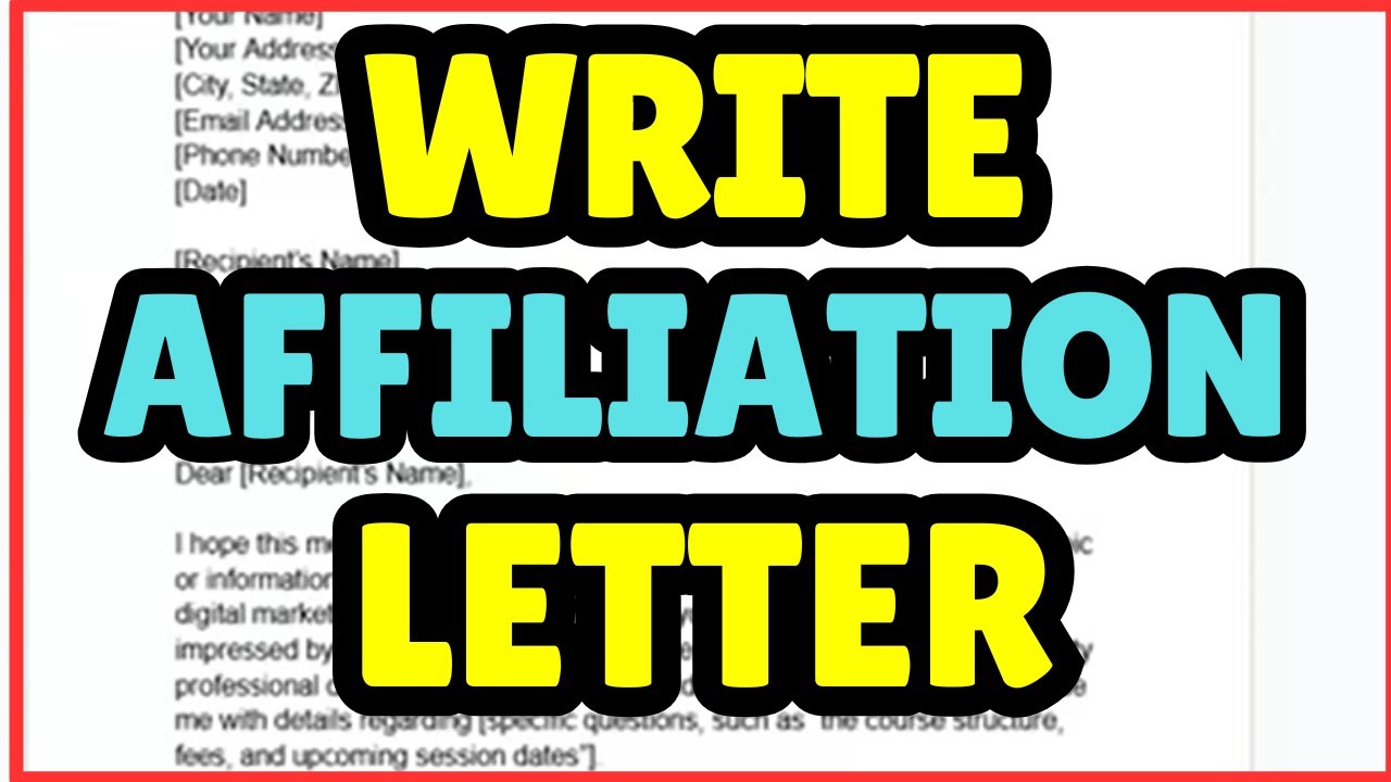 How to Write an Affiliation Letter | Complete Step-by-Step Guide - YouTube