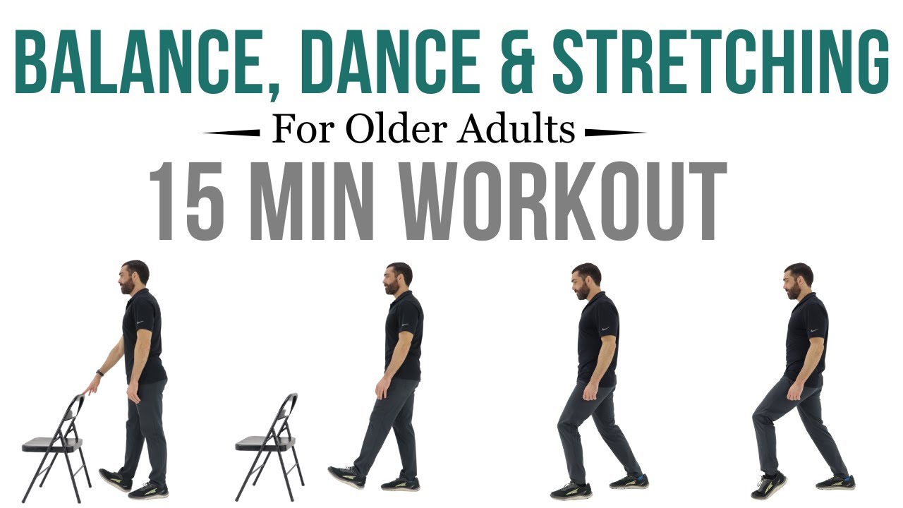 Balance, Dace & Stretching 15 minute workout for older adults w/ Coach ...