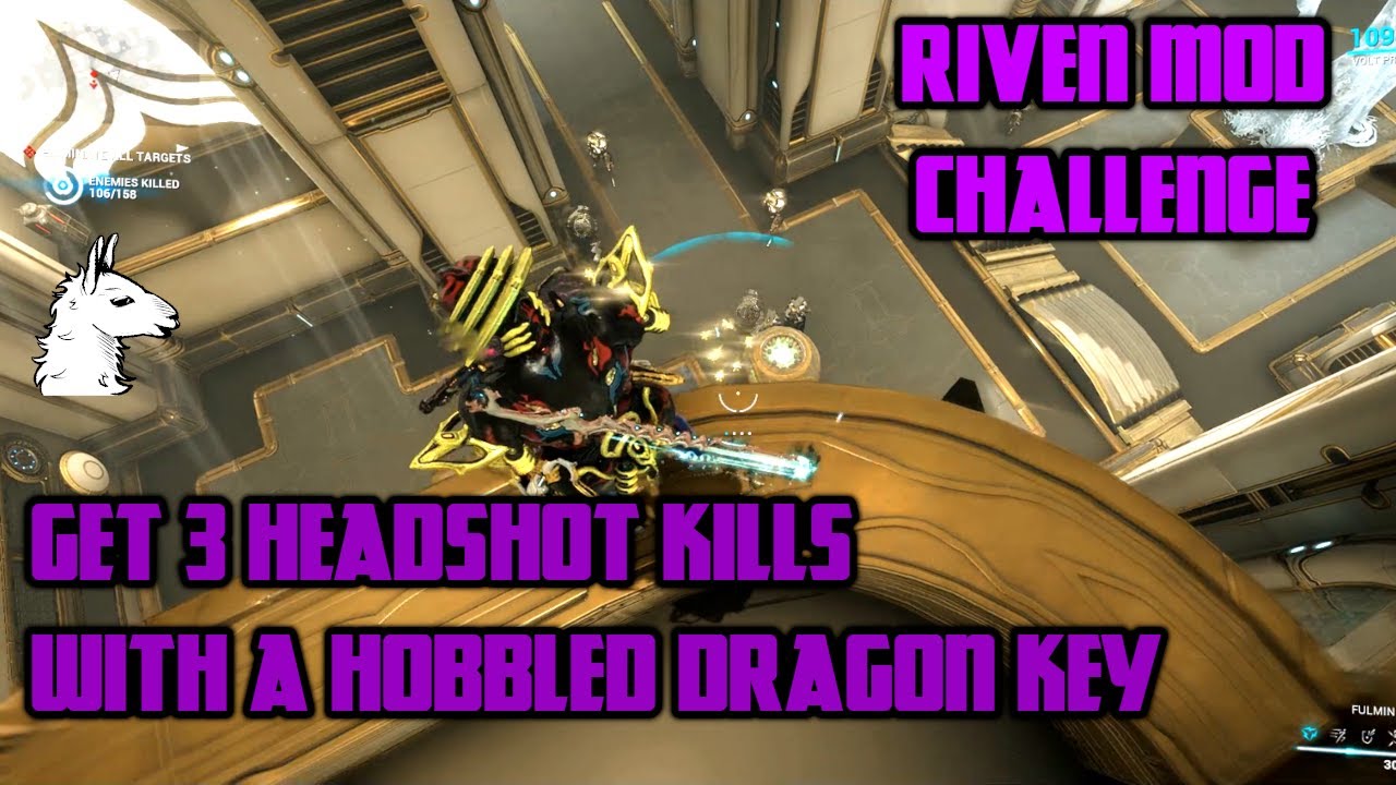 Let's Play Warframe - Riven Mods - Part 5: Get 3 Headshots While Aim Gliding (Hobbled Dragon Key ...