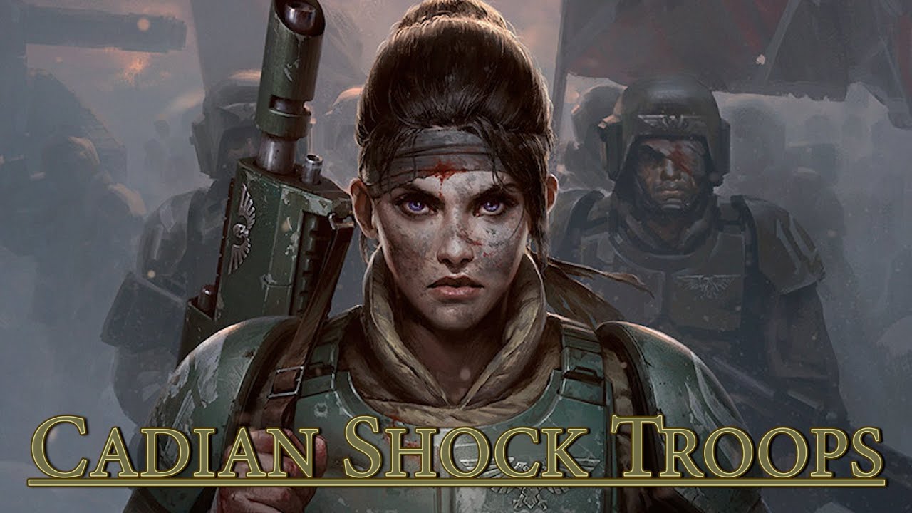 Warhammer 40k | Cadian Shock Troops - YouTube