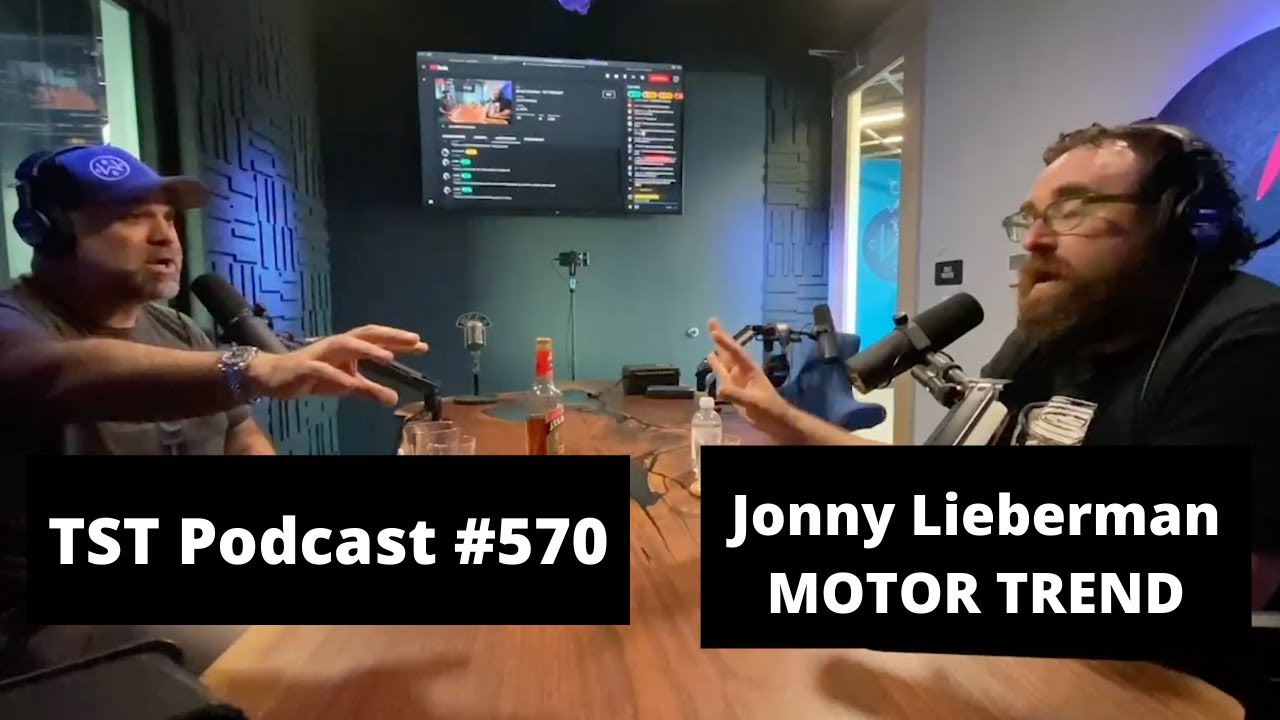 Jonny Lieberman (MOTOR TREND) - TST Podcast #570 - YouTube