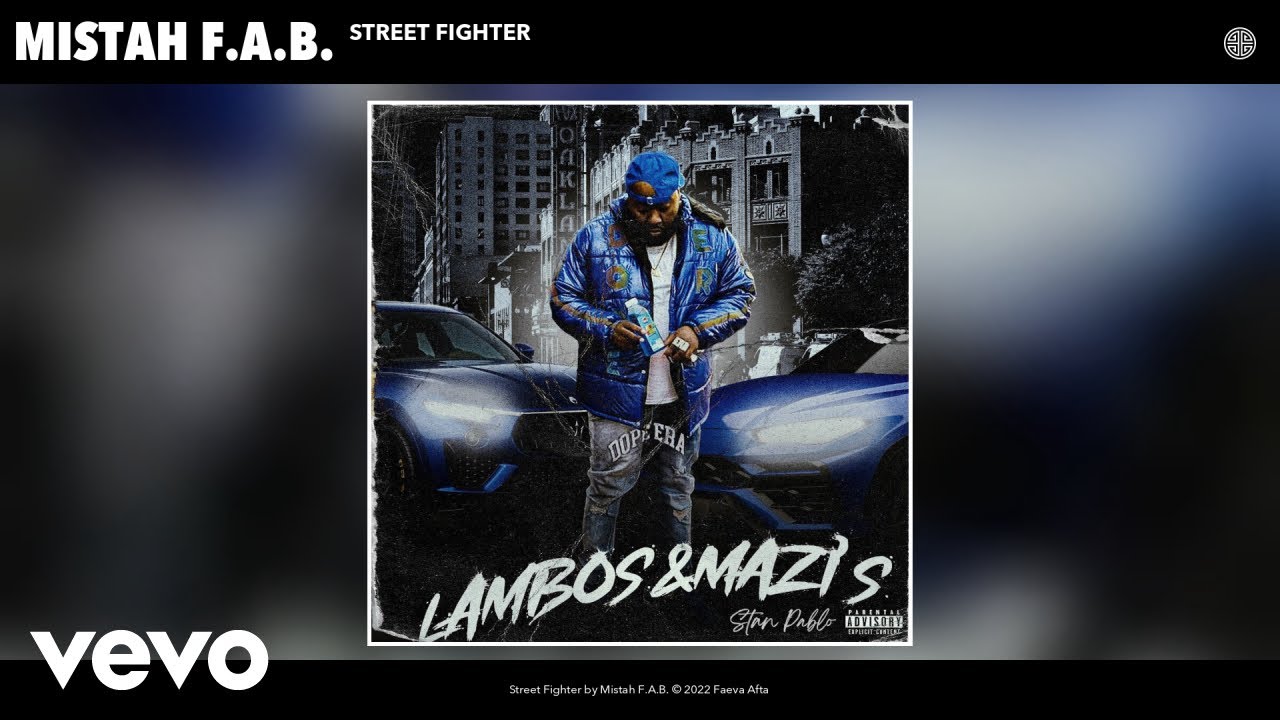 Mistah F.A.B. - Street Fighter (Official Audio) - YouTube