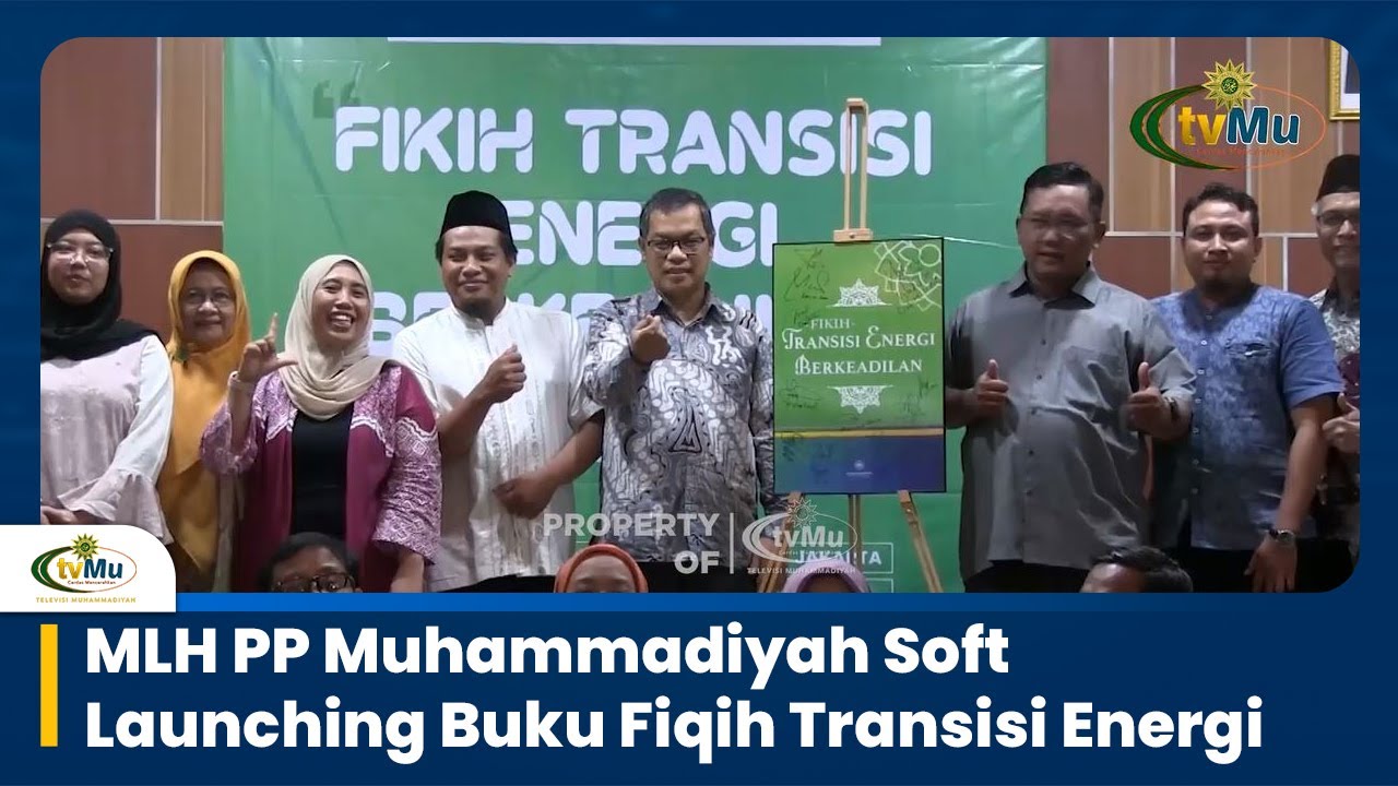 MLH PP Muhammadiyah Soft Launching Buku Fiqih Transisi Energi Berkeadilan - YouTube