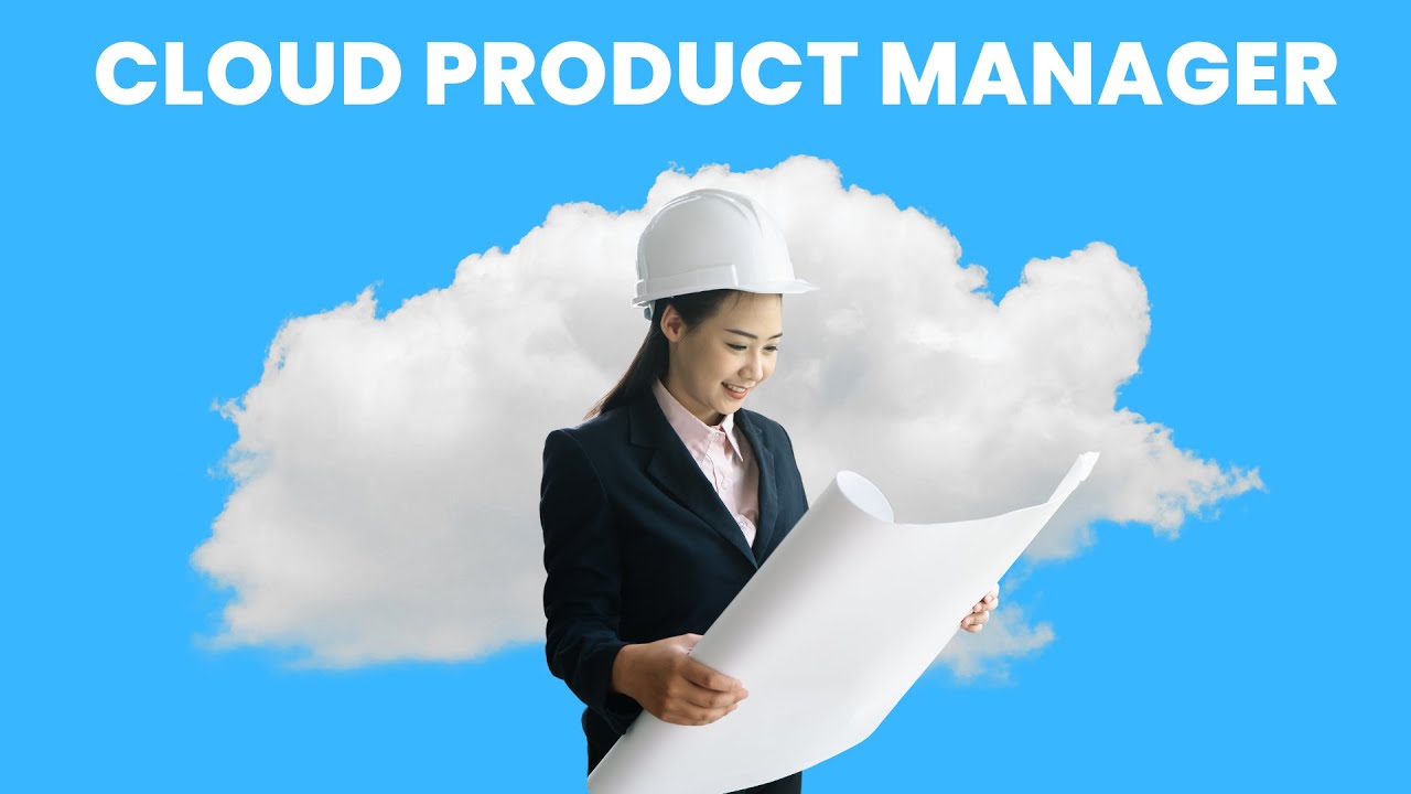What is the role of a Cloud Product Manager ? | Career Guide - Job ...