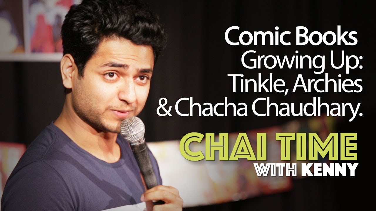 Chai Time Comedy with Kenny Sebastian : Archies, Chacha Chaudhary ...