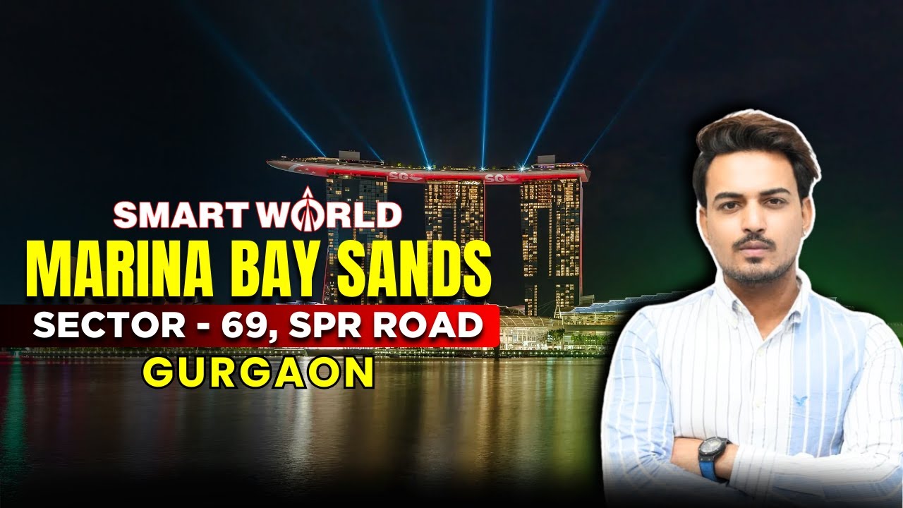 Smart World Sector 69 Gurgaon | Replica Of Marina Bay Sands | New ...